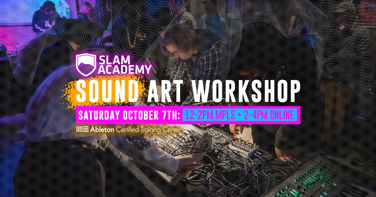 Slam Academy Sound Art Workshop | mnVibe